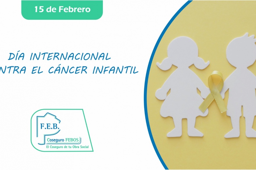 DÍA INTERNACIONAL CONTRA EL CÁNCER INFANTIL - Federación de Educadores ...
